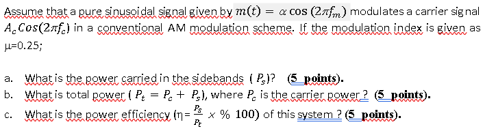 Solved Assume that a pure sinusoidal signal given | Chegg.com