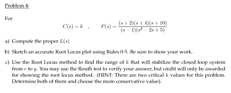 Solved Note: For all Root Locus problems, carefully draw a | Chegg.com