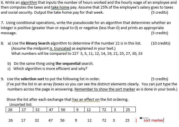Solved 6. Write an algorithm that inputs the number of hours | Chegg.com