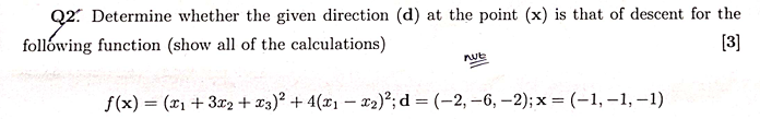 Solved Q2. ﻿Determine whether the given direction (d) at | Chegg.com