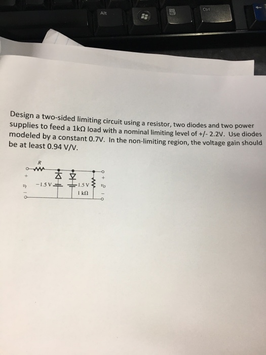 Solved Design a two-sided limiting circuit using a resistor, | Chegg.com