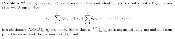 Solved = 0 and Problem 2* Let €, -o | Chegg.com