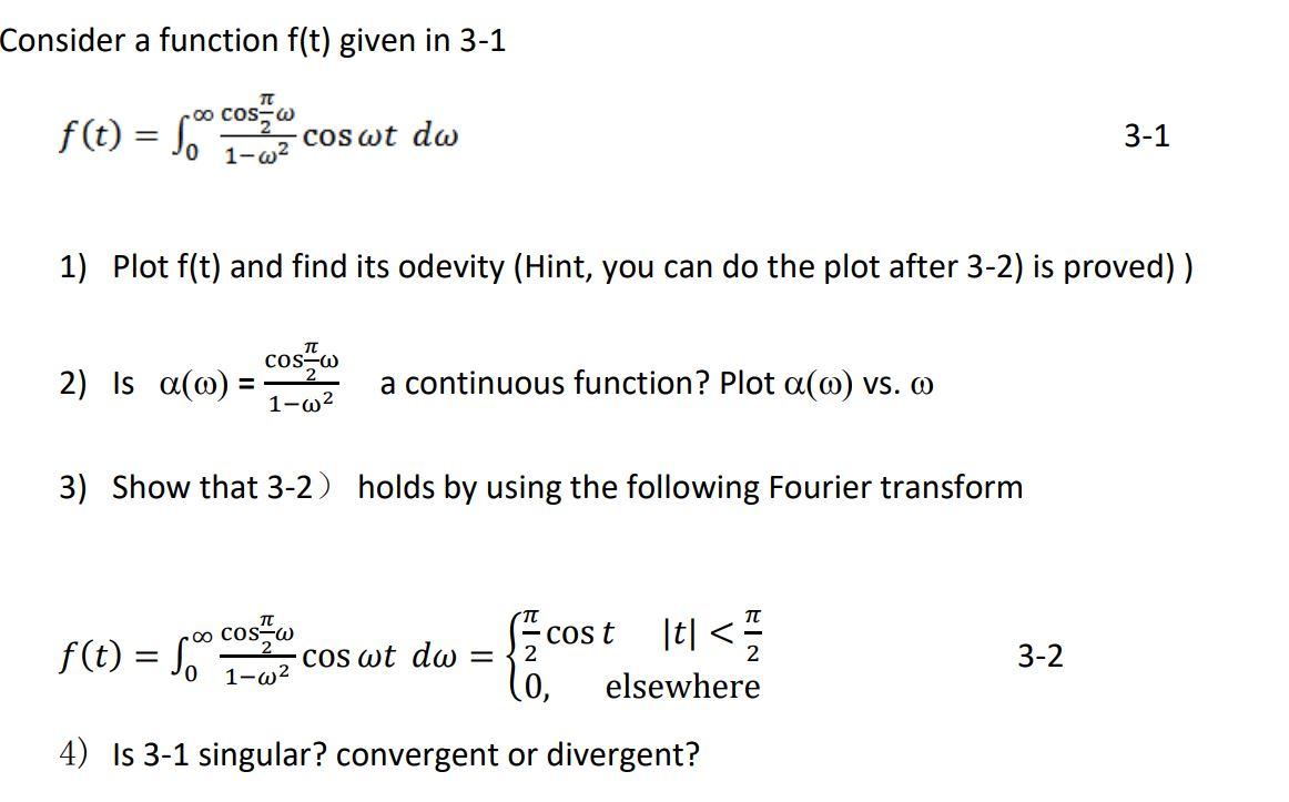 Solved Consider a function f(t) given in 3-1 poo cos Coswt | Chegg.com