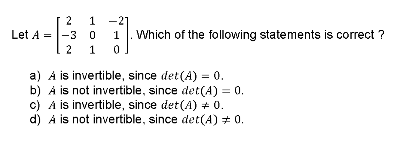 Solved Let A = 2 -3 2 1 -2 0 1 . Which of the following | Chegg.com