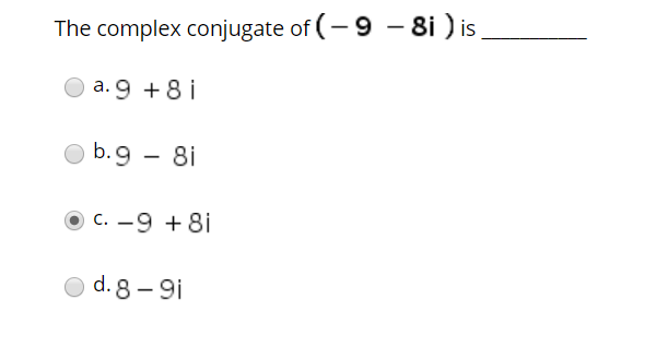 Solved The sum of two complex numbers is always a real | Chegg.com