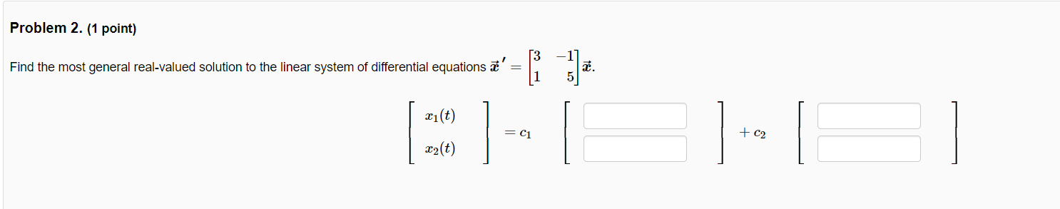 Solved Problem 2. (1 ﻿point)Find the most general | Chegg.com