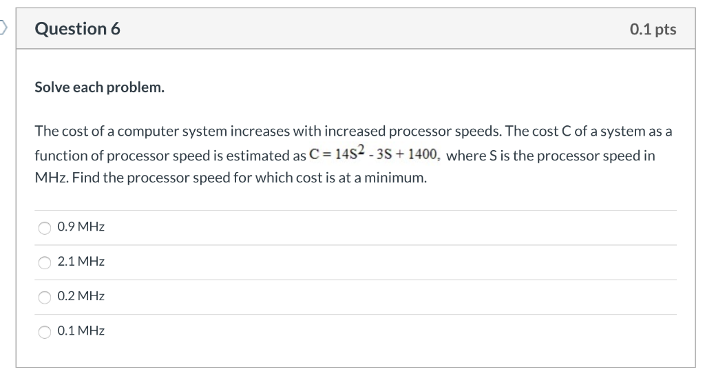 Solved Question 6 0.1 pts Solve each problem. The cost of a | Chegg.com