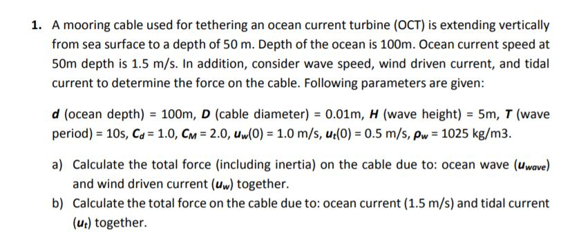 1. A mooring cable used for tethering an ocean | Chegg.com
