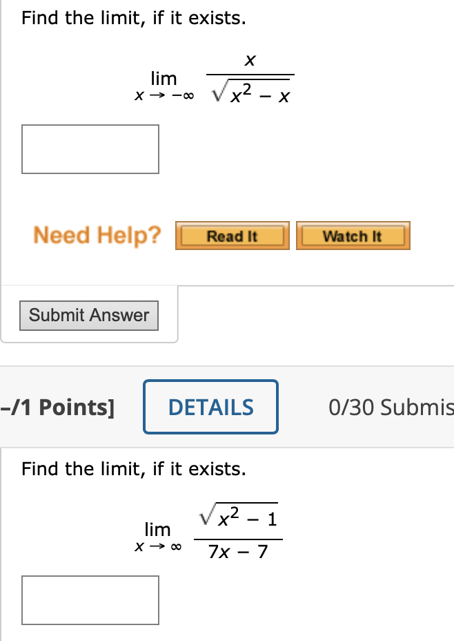 Solved Find the limit, if it exists. limx→−∞x2−xx -/1 | Chegg.com