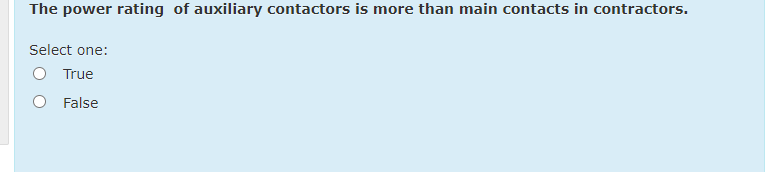 Solved The power rating of auxiliary contactors is more than | Chegg.com