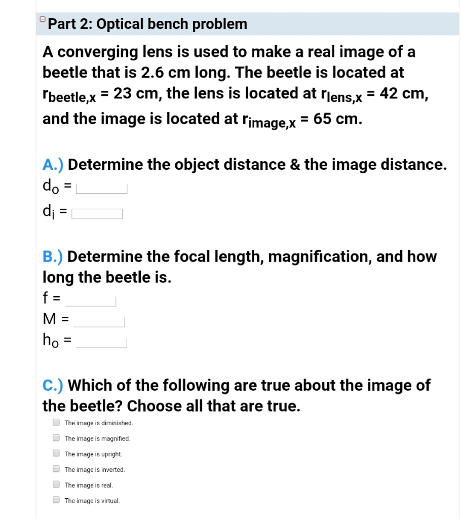 Solved Part 2: Optical bench problem A converging lens is | Chegg.com