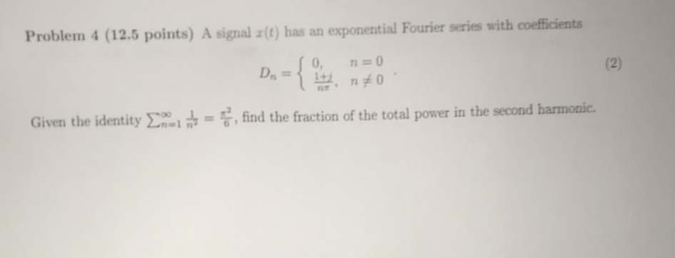 Solved Problem 4 (12.5 points) A signal z(t) has an | Chegg.com