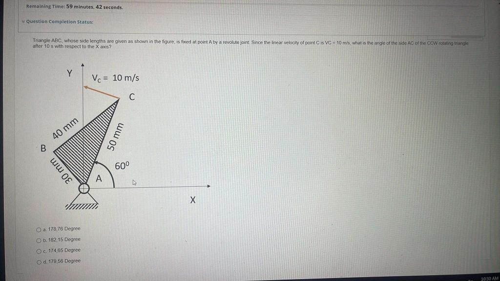 Solved ater 10 with respect to the X axis? a. 178,76 Degree | Chegg.com