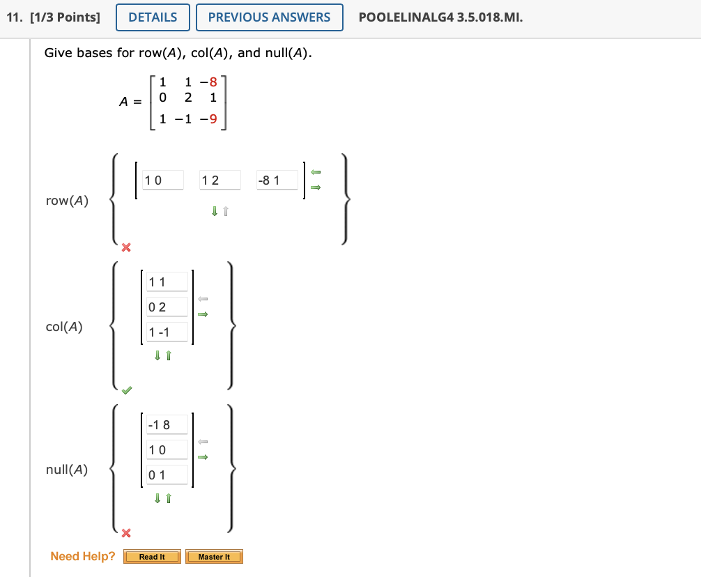 Solved Give bases for row(A),col(A), and null (A). | Chegg.com