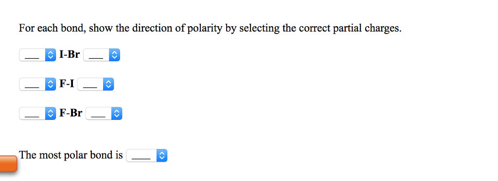 Solved For each bond, show the direction of polarity by | Chegg.com