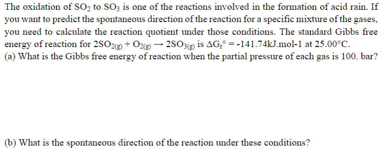 Solved The oxidation of SO2 to SO3 is one of the reactions | Chegg.com