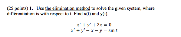 Solved (25 points) 1. Use the elimination method to solve | Chegg.com