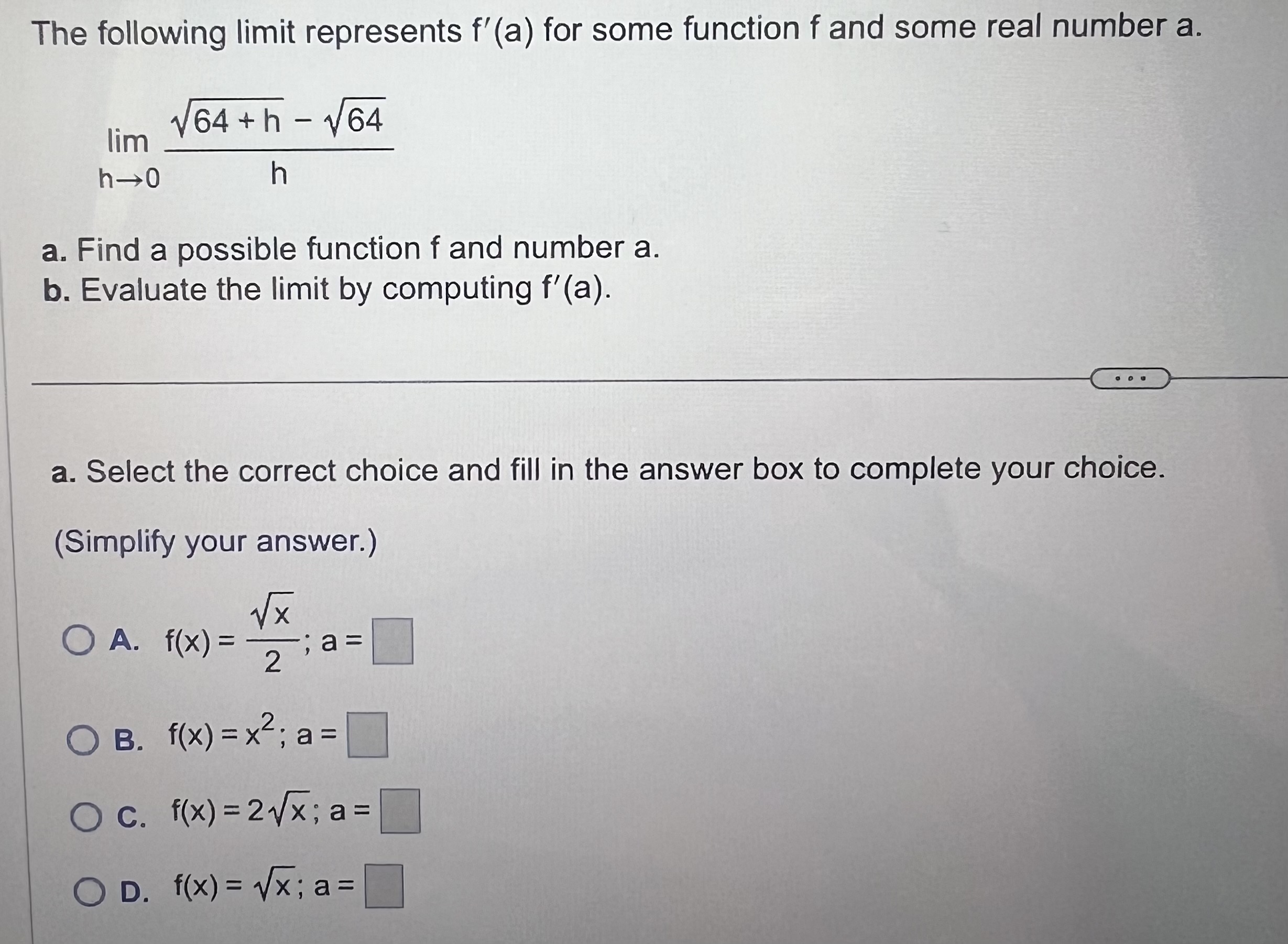 Solved The following limit represents f'(a) ﻿for some | Chegg.com