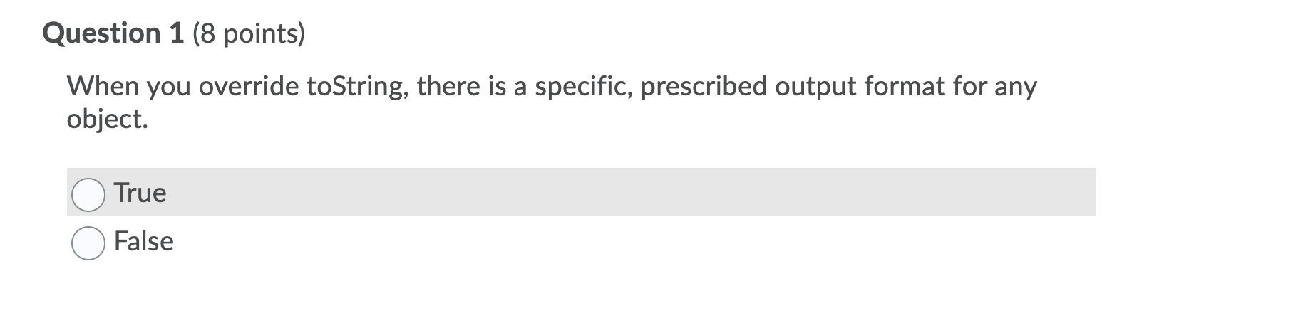 Solved Question 1 (8 points) When you override toString, | Chegg.com