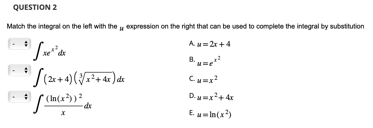 Solved Match the integral on the left with the u expression | Chegg.com