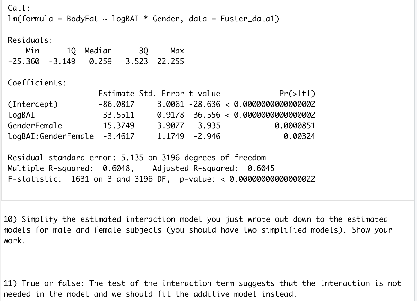 Solved Call: Im(formula = BodyFat ~ logBAI * Gender, data = | Chegg.com