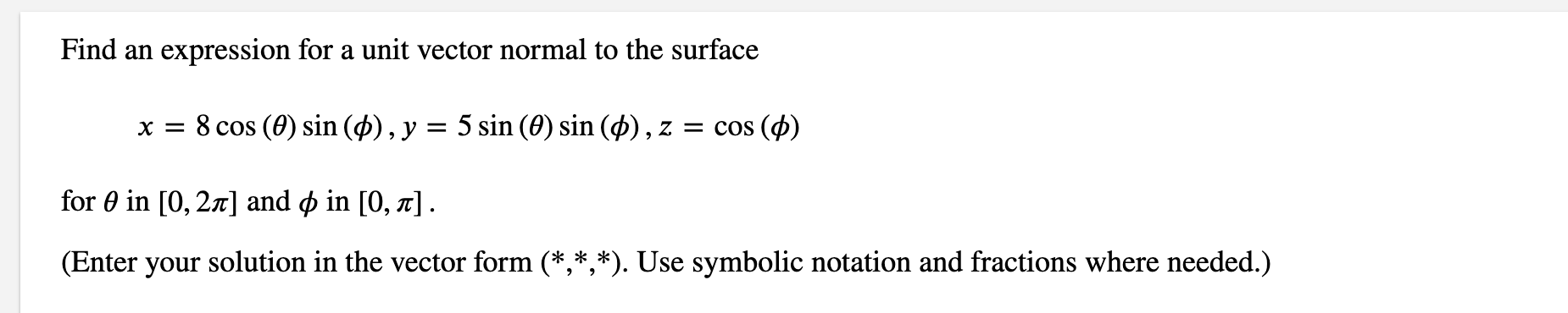 Solved Find an expression for a unit vector normal to the | Chegg.com