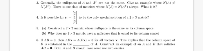 Solved 3. Generally, the nullspaces of A and AT are not the | Chegg.com