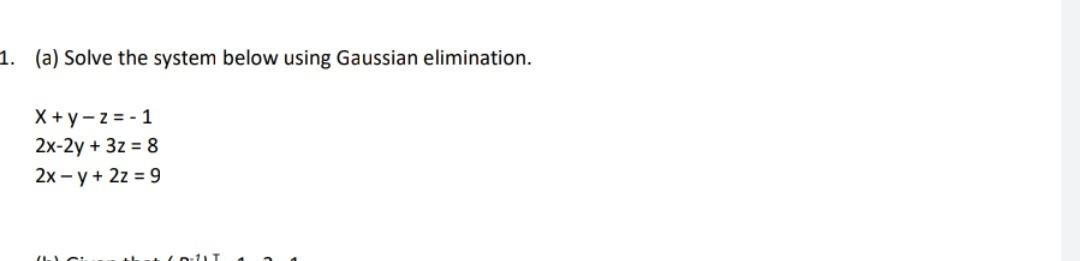 Solved (a) Solve the system below using Gaussian | Chegg.com