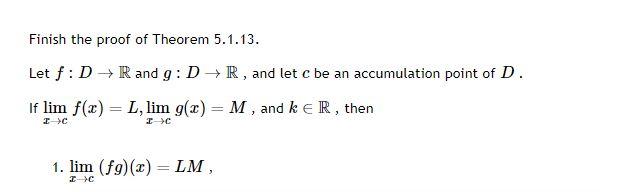 Solved Let f:D-R and g:D->R, and let c be an accumulation | Chegg.com