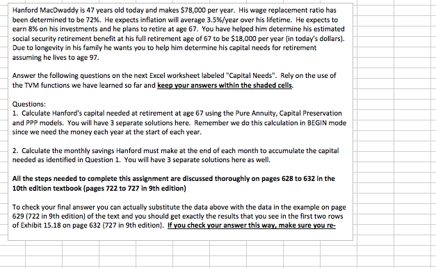 Solved Hanford MacDwaddy is 47 years old today and makes | Chegg.com
