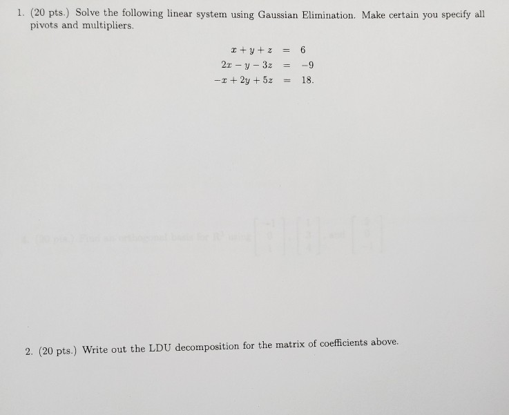 Solved 1. (20 pts.) Solve the following linear system using | Chegg.com