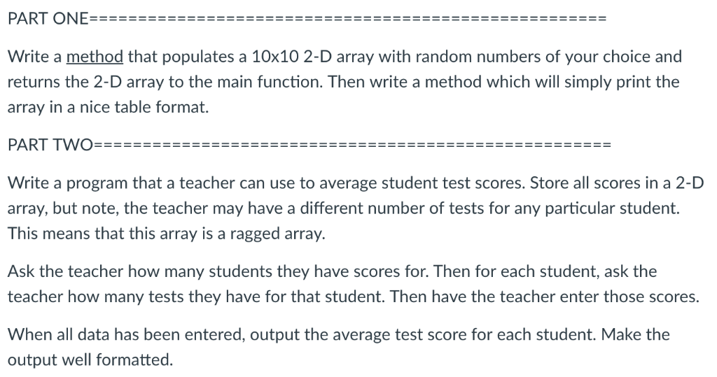 Part One Write Method Populates 10x10 2 D Array Random Numbers Choice Returns 2 D Array Ma 