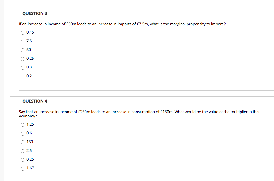 Solved QUESTION 3 If an increase in income of £50m leads to | Chegg.com