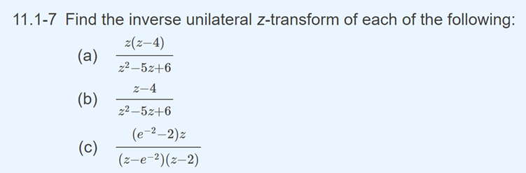 Solved 11.1-7 Find the inverse unilateral z-transform of | Chegg.com