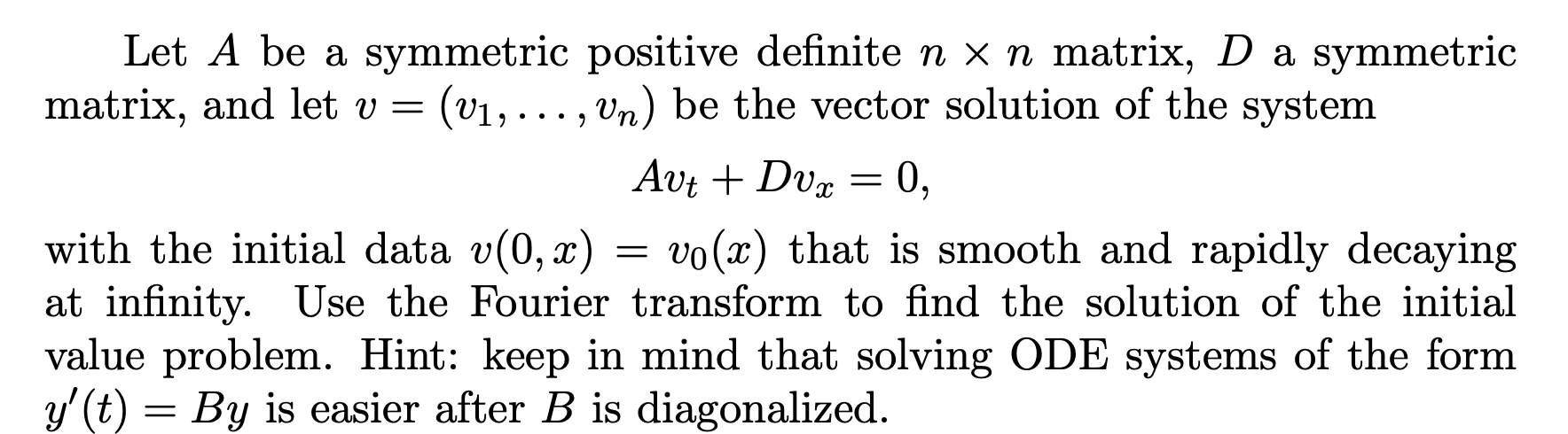 Let A be a symmetric positive definite nxn matrix, D | Chegg.com