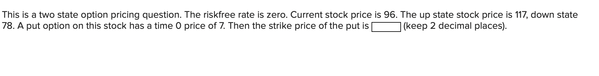 Solved This is a two state option pricing question. The | Chegg.com