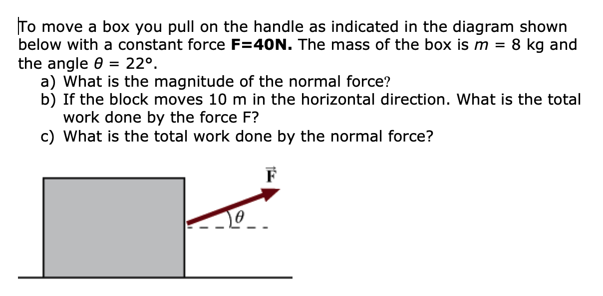 Solved To move a box you pull on the handle as indicated in | Chegg.com