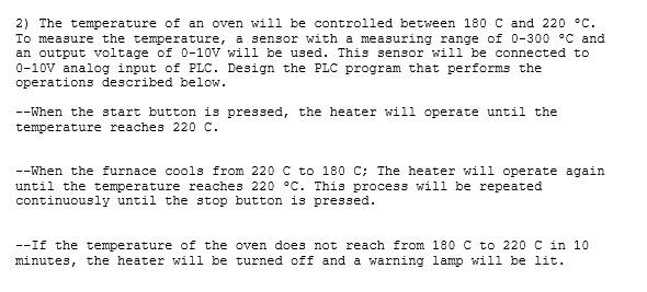2) The temperature of an oven will be controlled | Chegg.com