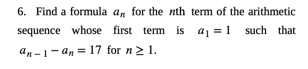 Solved 6. Find a formula an for the nth term of the | Chegg.com