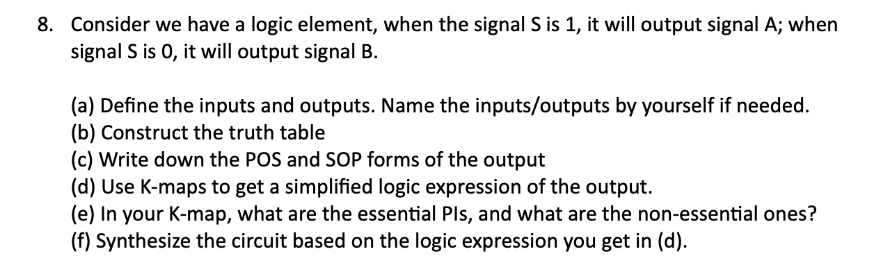 Solved Consider we have a logic element, when the signal S | Chegg.com