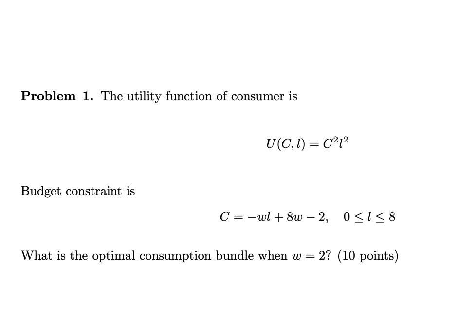Solved Problem 1. The utility function of consumer is | Chegg.com