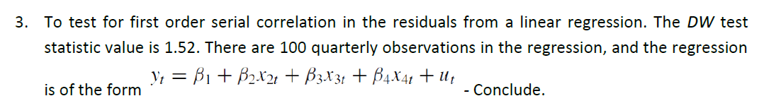 Solved 3. To test for first order serial correlation in the | Chegg.com