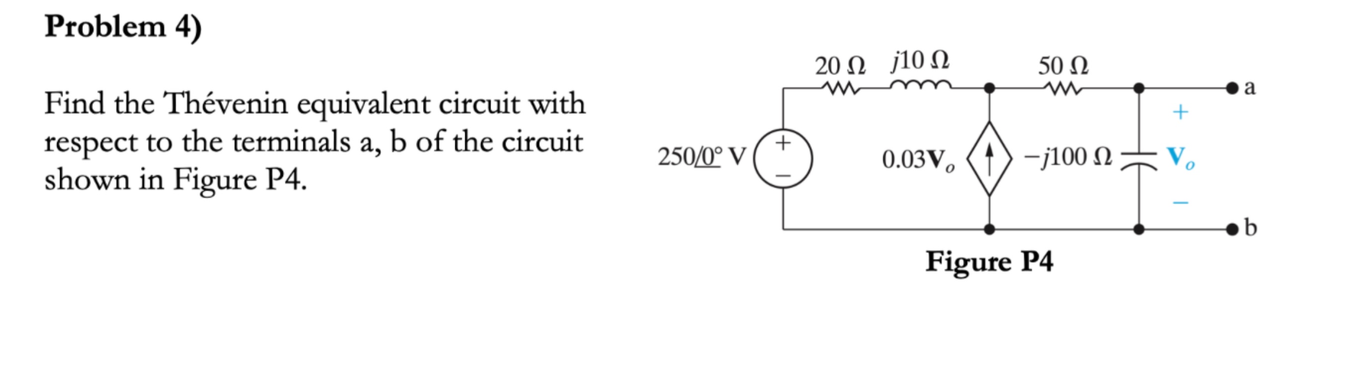 Solved Problem 4)Find the Thévenin equivalent circuit with | Chegg.com