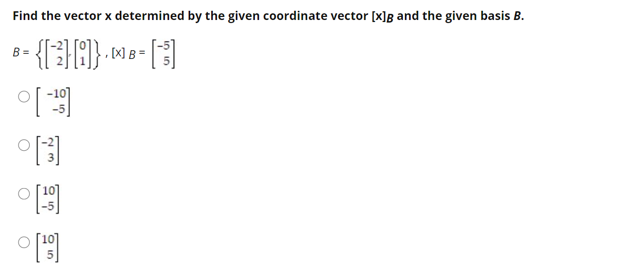 Solved Find the vector x determined by the given coordinate | Chegg.com