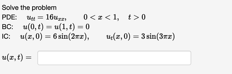 Solved Solve the problem PDE: utt=16uxx,00 | Chegg.com