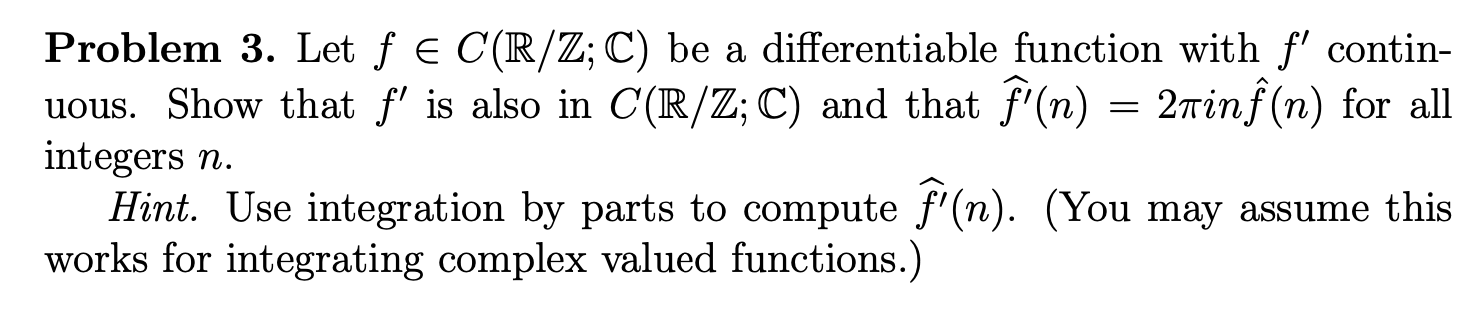 Problem 3. Let f∈C(R/Z;C) be a differentiable | Chegg.com