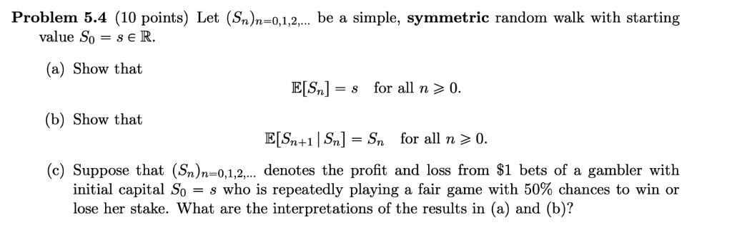 Solved Problem 5.4 (10 points) Let (Sn)n-0,1,2... be a | Chegg.com