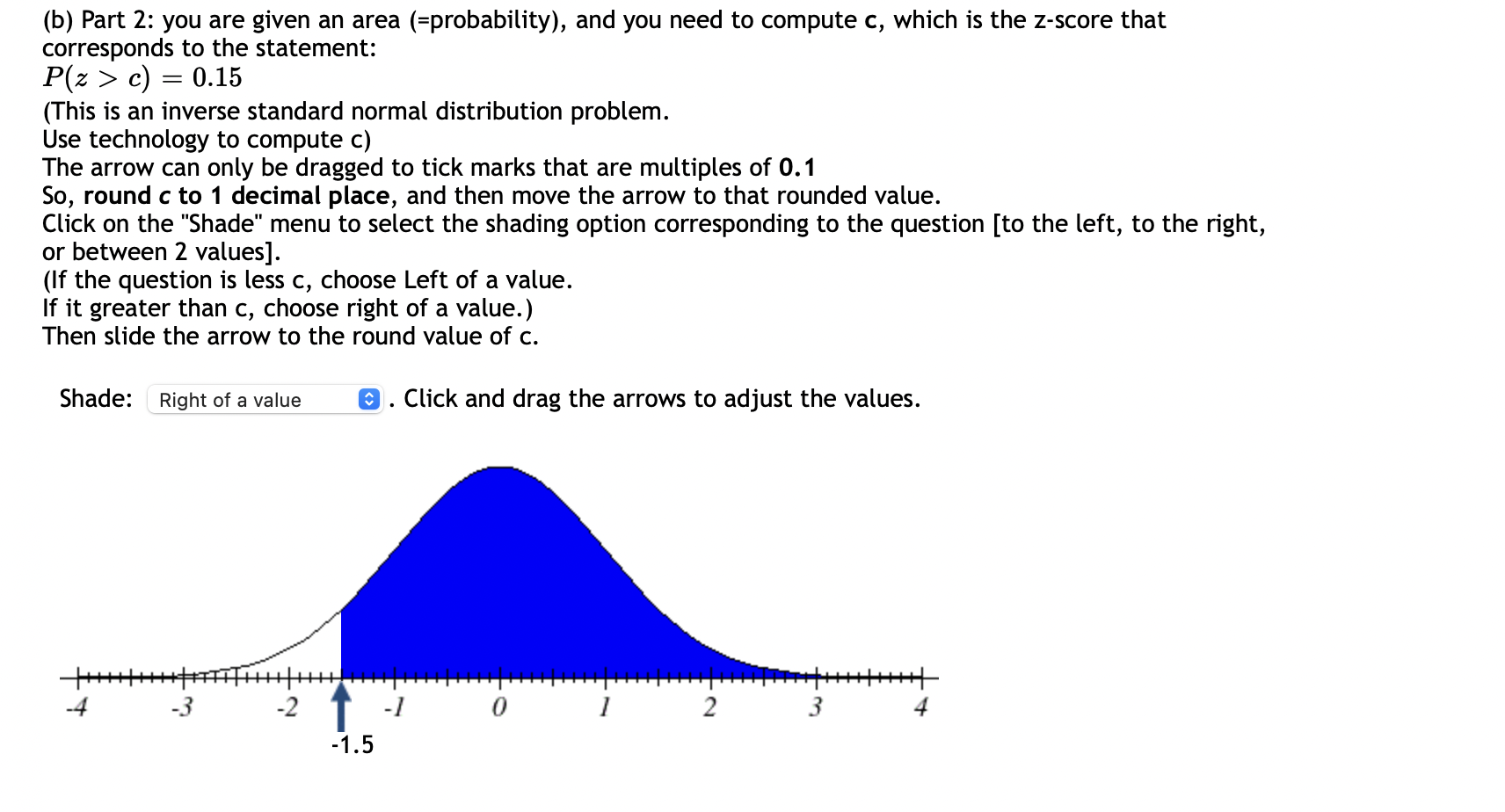 Solved (b) Part 2: you are given an area (=probability), and | Chegg.com