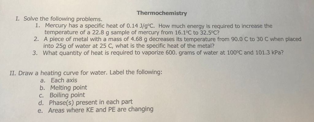 Solved Thermochemistry I. Solve the following problems. 1. | Chegg.com