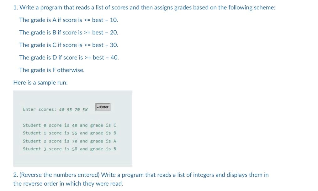 Solved 1. Write a program that reads a list of scores and | Chegg.com